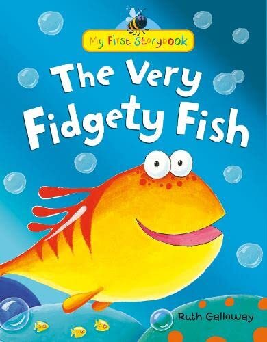 The Very Fidgety Fish (My First Storybook) By Ruth Galloway | eBay ...