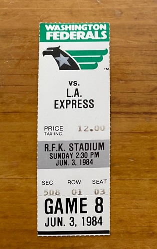 1984 USFL Football WASHINGTON FEDERALS vs L. A. Express ticket stub - 6 ...