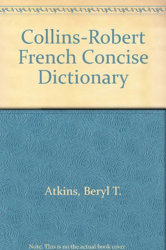 Collins-Robert French Concise Dictionary By Beryl T. Atkins,et a | eBay