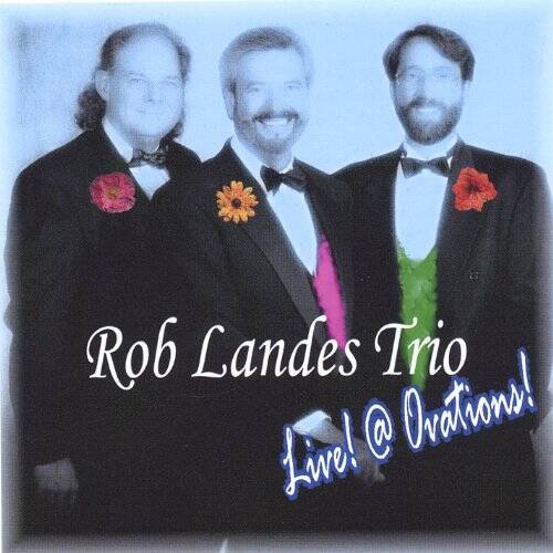 Live at Ovations - Audio CD By Landes, Rob Trio - VERY GOOD ...