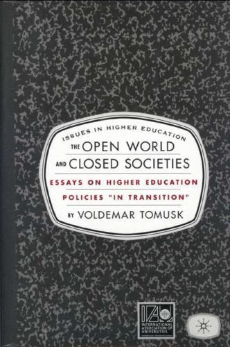 Issues in Higher Education Ser.: Open World and Closed Societies ...
