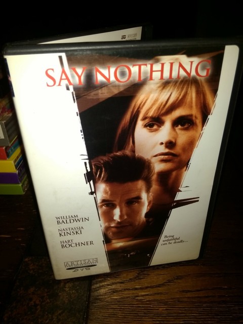 Say Nothing (Full Screen DVD 2001) William Baldwin, Nastassja Kinski ...
