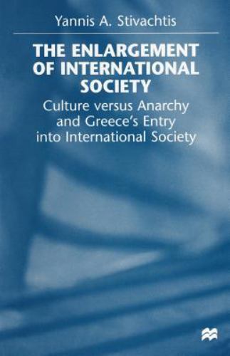 Enlargement of International Society : Culture Versus Anarchy and ...