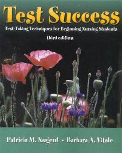 Test Success: Test-Taking Techniques for Beginning Nursing Students ...