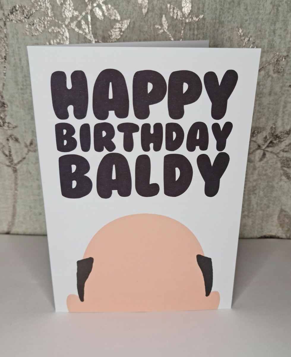 Happy Birthday Baldy Memes Bald Guy Greetings Funnier Than Hallmark.