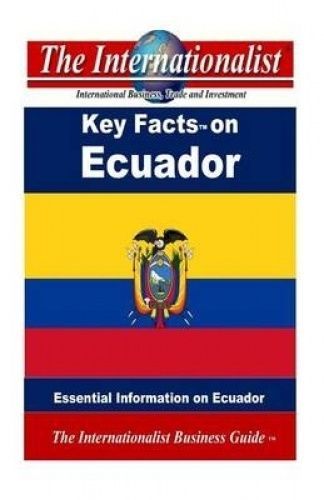 Key Facts on Ecuador: Essential Information on Ecuador by Patrick W Nee ...