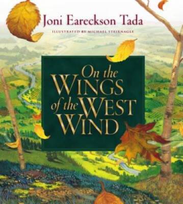 On the Wings of the West Wind - Hardcover By Tada, Joni Eareckson ...