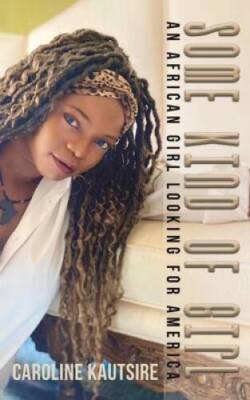 Some Kind of Girl - Paperback By Kautsire, Caroline - GOOD ...