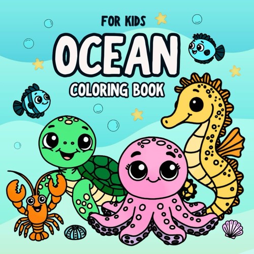Ocean Coloring Book For Kids: Bold and Easy Designs with Fun, Adorable ...