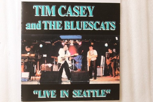 Tim Casey and the Bluescats - "Live in Seattle" CD | eBay