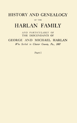 History and Genealogy of the Harlan Family; and Particularly of the ...