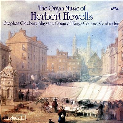 Organ Music of Herbert Howells, Vol. 1 by Stephen Cleobury (CD, 2018 ...