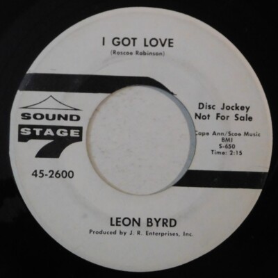 northern soul 45 LEON BYRD I Got Love SOUND STAGE 7 VG promo record i ...