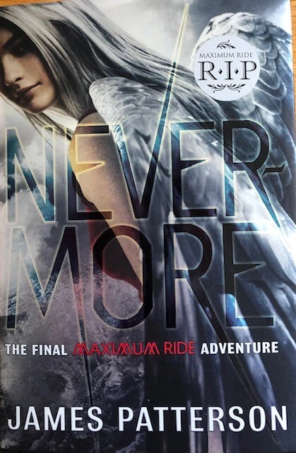 Never More The Final Maximum Ride Adventure