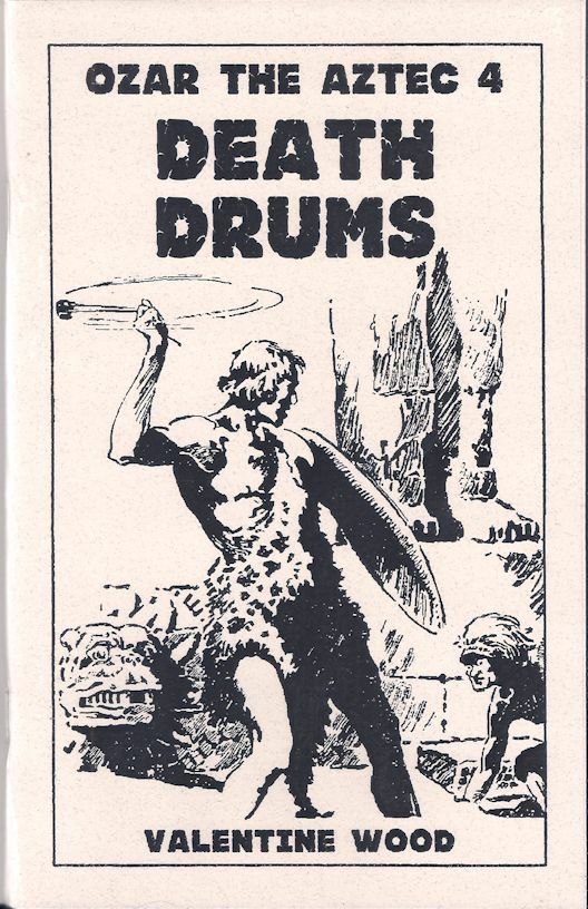 Ozar the Aztec 4 - Death Drums - 2019 Sabre Press Pulp Adventure ...