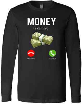Money Is Calling Meme Entrepreneur Millionaire Business Owner Gift T ...