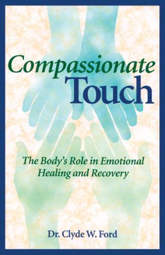 Compassionate Touch: The Body's Role in Emotional Healing and Recovery ...