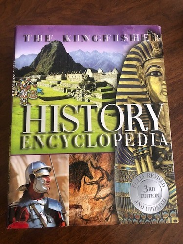 KINGFISHER HISTORY ENCYCLOPEDIA BRAND NEW REVISED 3RD EDITION. OUT OF ...