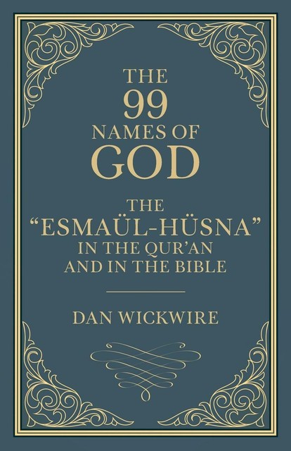 The 99 Names of God von Daniel Wickwire (2018, Taschenbuch) online ...