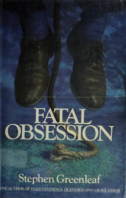 Fatal Obsession by Stephen Greenleaf (1983) 9780385278867| eBay