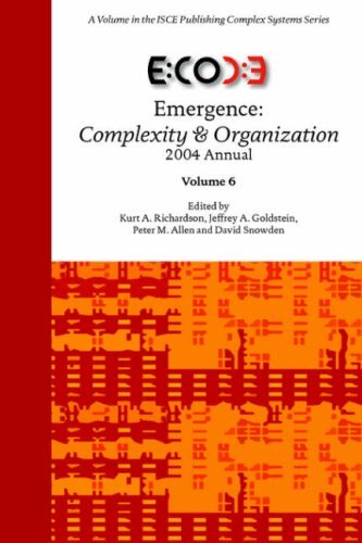 Emergence: Complexity & Organization 2004 Annua, Richardson, Goldstein ...