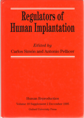 Regulators Of Human Implantation Human Reproduction Vol 10 Supplement 2 ...