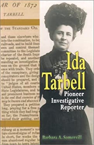 Ida Tarbell : Pioneer Investigative Reporter Hardcover Barbara A ...
