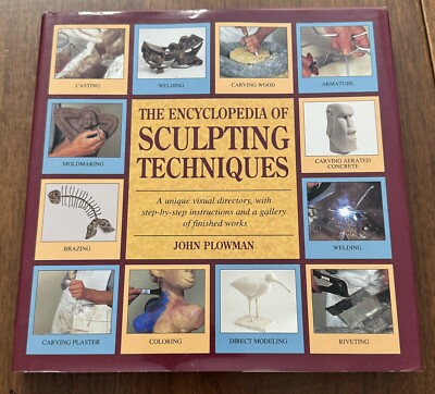 Hardcover Book, Encyclopedia Of Sculpting Techniques, Plowman, 1995 Ed ...