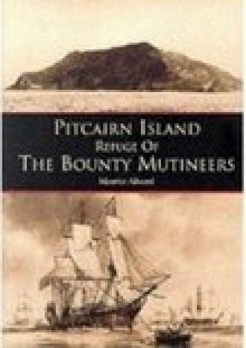 Pitcairn Island : Refuge of the Bounty Mutineers by Maurice Allward ...