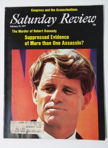 Saturday Review Magazine (February 19, 1977) Robert Kennedy, Andre ...