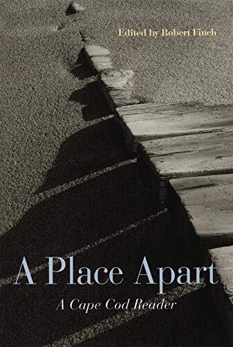 A PLACE APART: A CAPE COD READER By Robert Finch *Excellent Condition ...