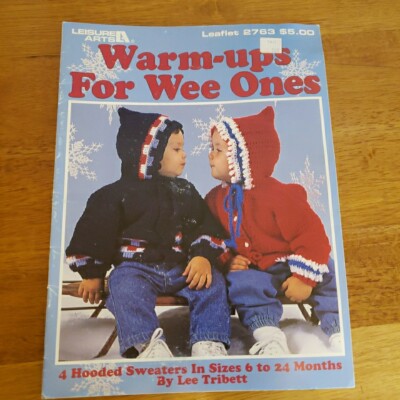 WARM-UPS FOR WEE ONES to Crochet 4 Designs Sz 6-24 Mo~ Leisure Arts ...