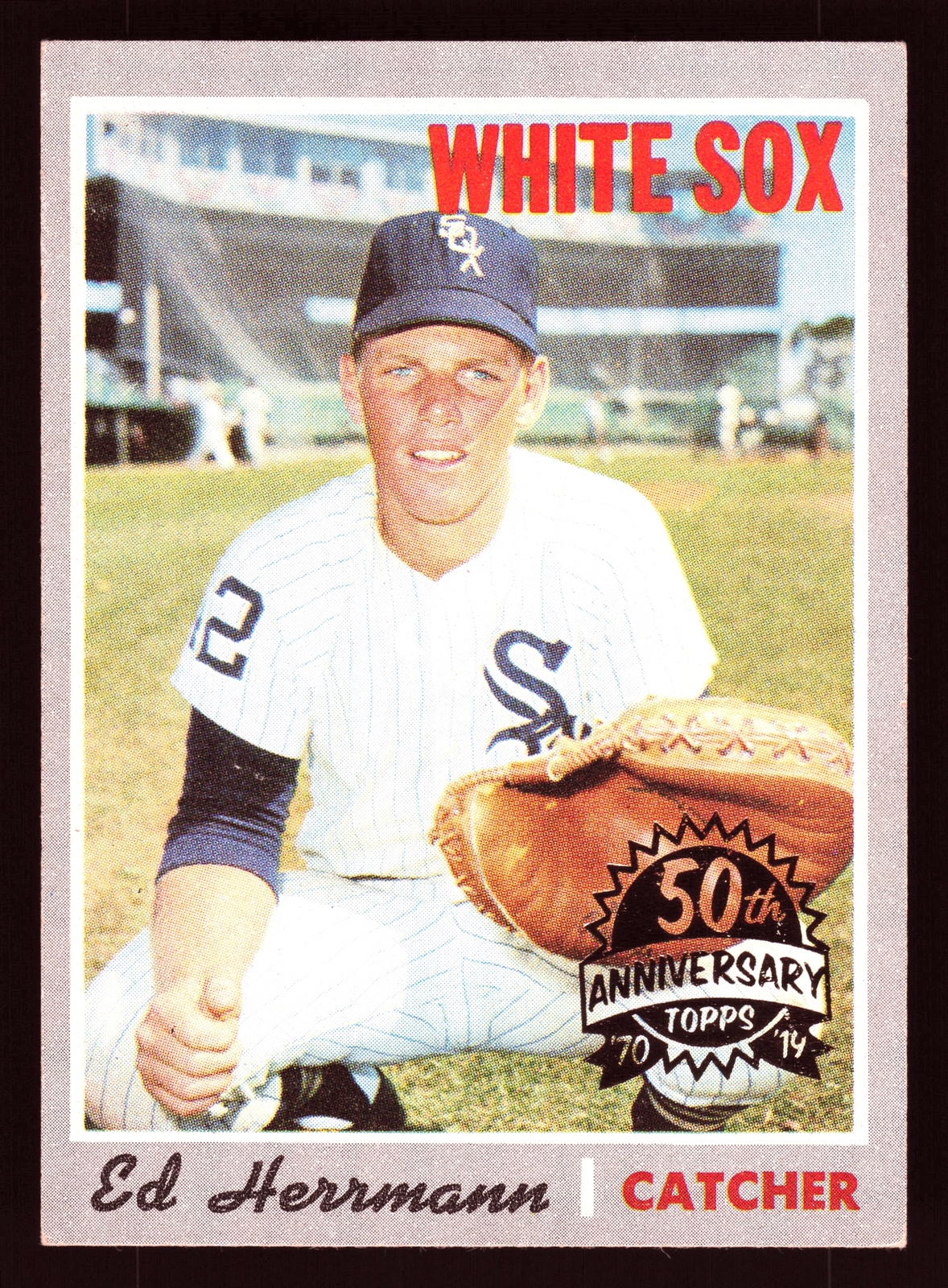 Ed Herrmann Chicago White Sox 1970 Topps 2019 Heritage Buyback #368 | eBay