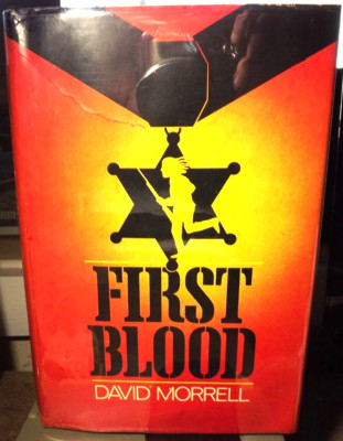 First Blood by David Morrell (1972) HC.DJ. Signed BP ! Very Good Cond ...
