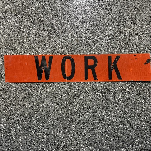Work Reflective Construction Sign 42” x 8” | eBay