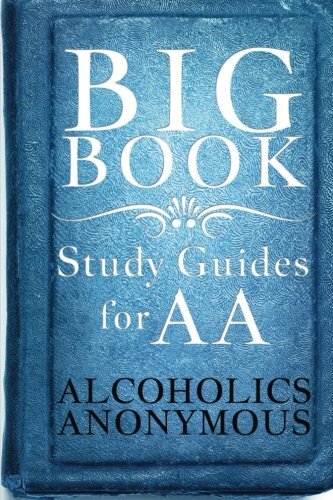 Big Book Study Guides For AA By Daily Reflections Revisions Alco ...