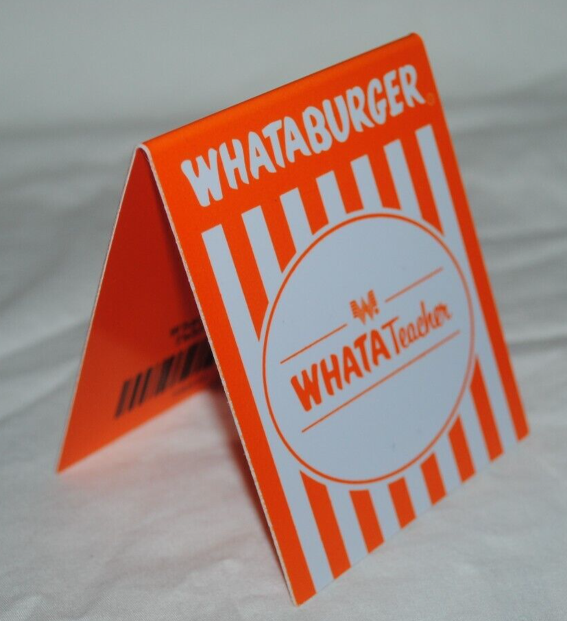 Whataburger, "WHATA TEACHER" table tent, near mint condition | eBay