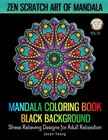 Mandala Coloring book Black Background - Zen Scratch Art Of Mand ...