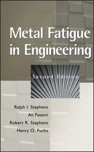 Metal Fatigue in Engineering by Ralph I Stephens: New 9780471510598| eBay