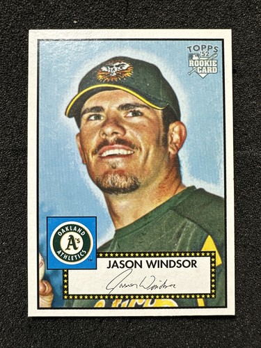JASON WINDSOR #162 2006 Topps '52 Rookies QTY Oakland Athletics | eBay