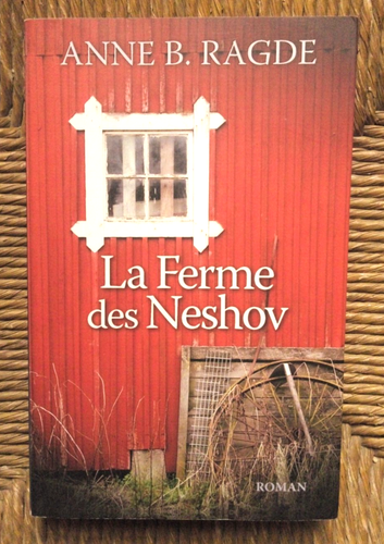 Livre roman La ferme des Neshov de Anne B.Ragde | eBay