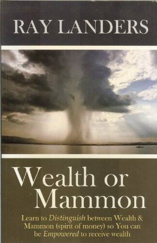 Wealth or Mammon - Paperback By Ray Landers - VERY GOOD 9781883654085| eBay