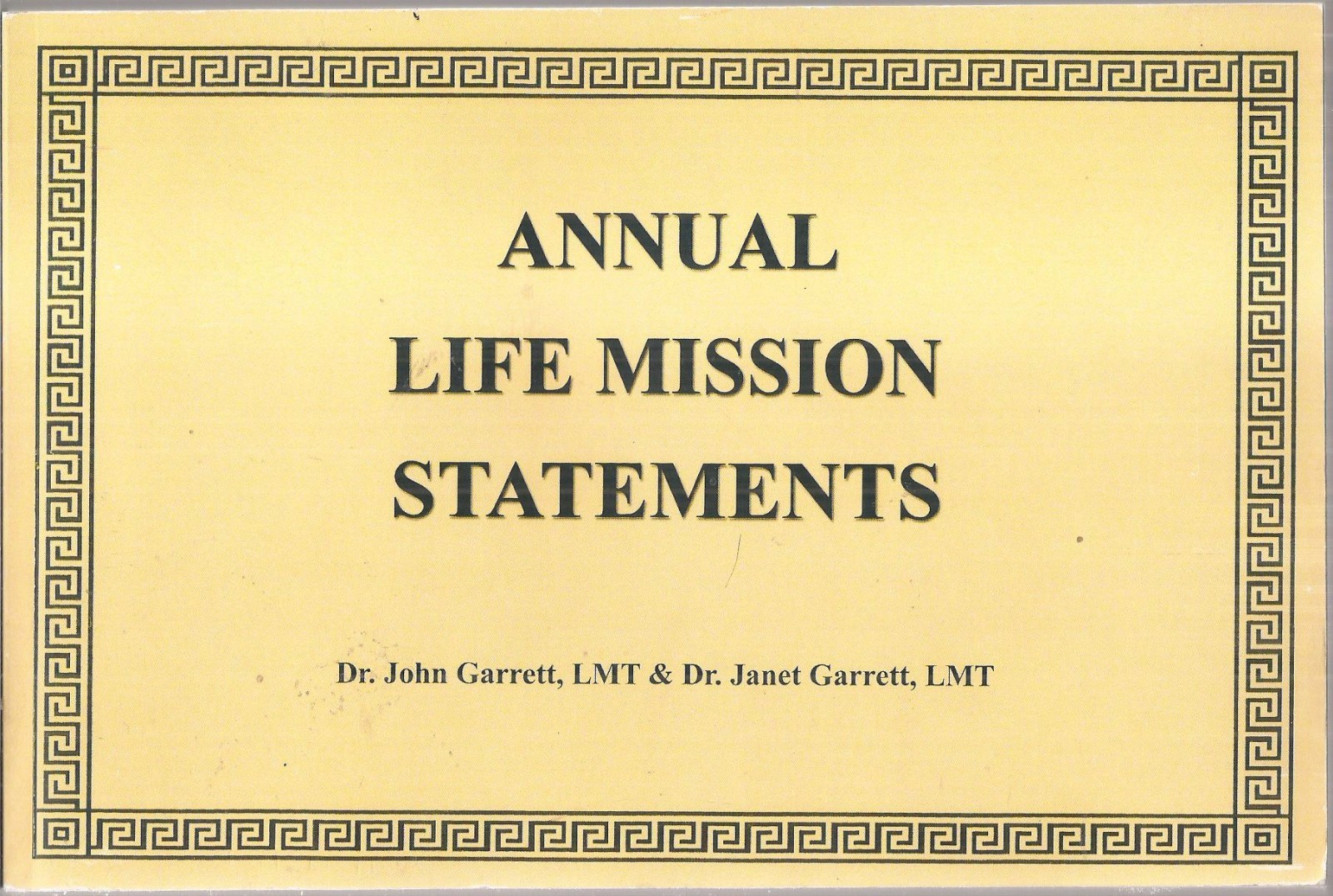 Annual Life Mission Statements by John Garrett 2006 Paperback Very Good ...