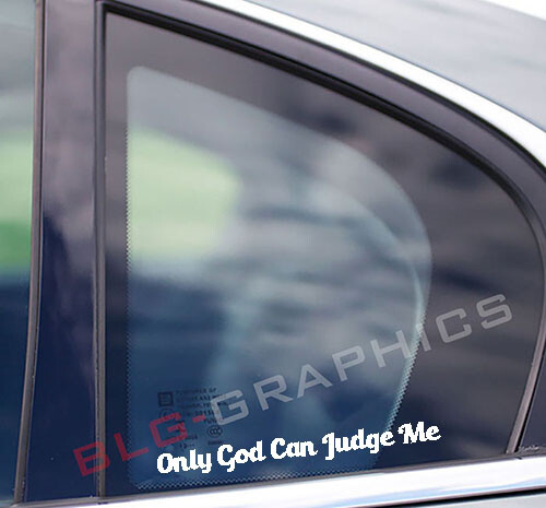 only god can judge me jesus Decal Sticker Front, Side, Back, Window ...