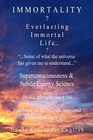 IMMORTALITY...: EVERLASTING IMMORTAL LIFE... "...SOME OF By David NEW ...