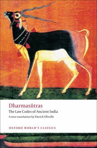 Dharmasutras : The Law Codes of Ancient India by Patrick Olivelle (2009 ...