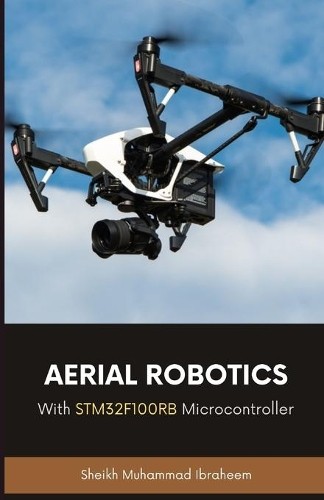 Sheikh Muhammad Ibraheem Aerial Robotics (Paperback) (UK IMPORT) | eBay