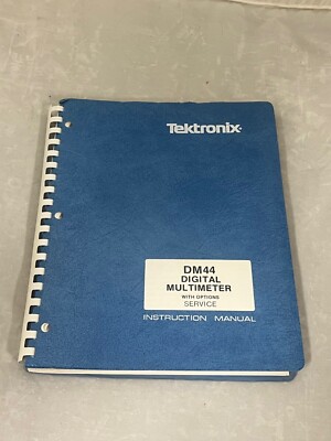 Tektronix DM44 Digital Multimeter Service & Instruction Manual - PN 070 ...