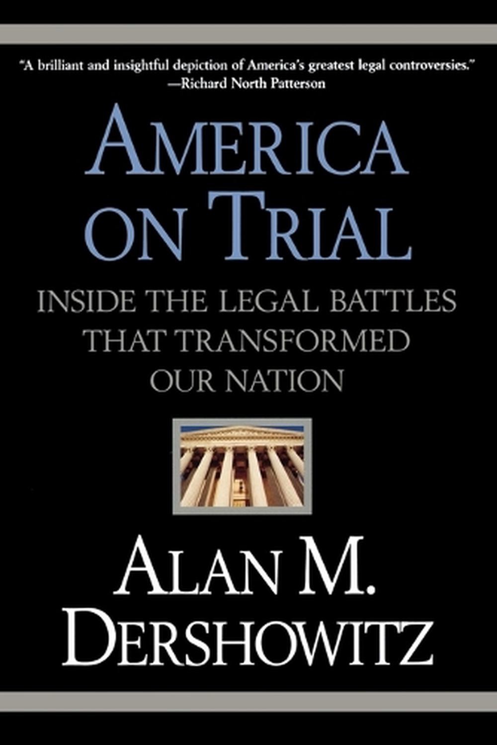 America on Trial : Inside the Legal Battles That Transformed Our Nation ...