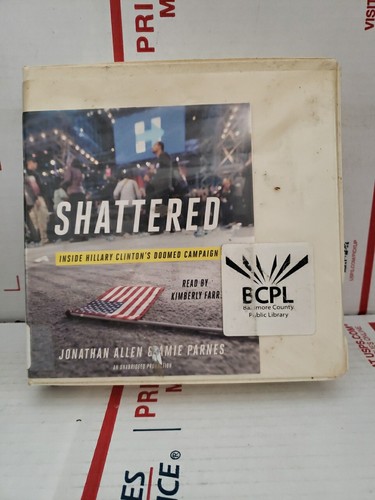 Shattered: Inside Hillary Clinton's Doomed Campaign (AUDIO CD ...
